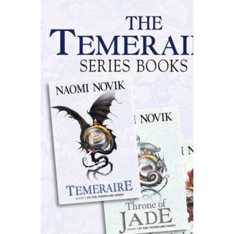 The Temeraire Series Books 1-3: Temeraire, Throne of Jade, Black Powder ...