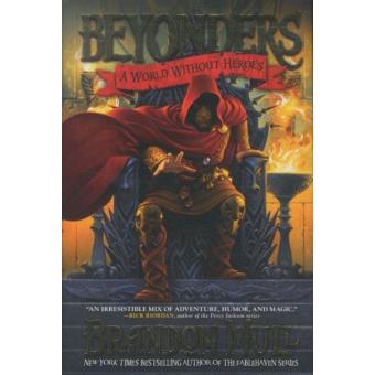 Beyonders - A world without heroes - Brandon Mull - relié - Achat Livre ...