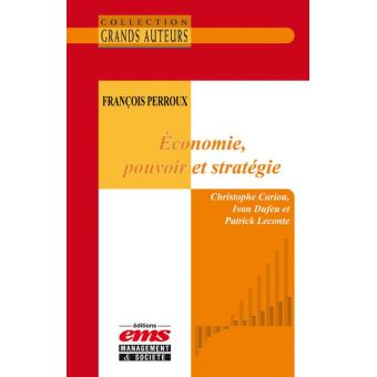 François Perroux - Economie, pouvoir et stratégie - ebook (ePub ...