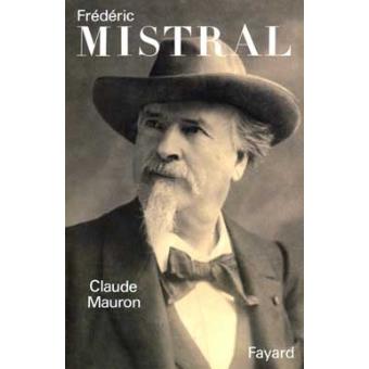 Frederic mistral - broché - Charles Mauron - Achat Livre | fnac