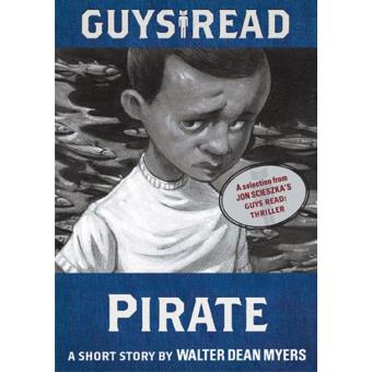 Guys Read - A Short Story from Guys Read: Thriller - Guys Read: Pirate ...