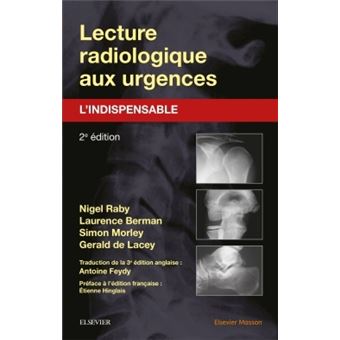 Lecture radiologique aux urgences : l'indispensable L'indispensable ...