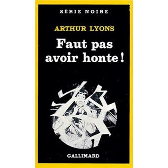 Faut pas avoir honte ! - Arthur Lyons, Jean-Michel Alamagny - Achat ...