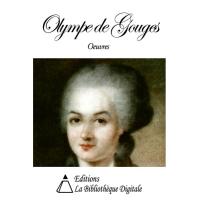 Olympe de Gouges : biographie, bibliographie | fnac