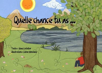 Quelle chance tu as - broché - Monchoux, Letell - Achat Livre | fnac