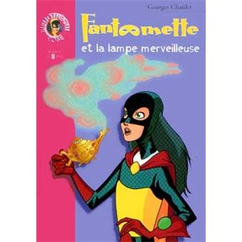 Fantômette - Fantômette 14 - Fantômette et la lampe merveilleuse ...