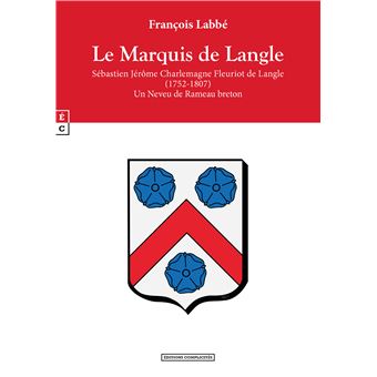 Le marquis de Langle Sébastien Jérôme Charlemagne Fleuriot de Langle ...