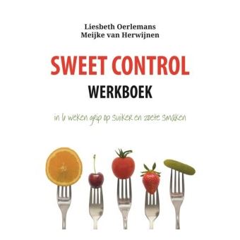 Sweet control in 6 weken grip op suiker en zoete smaken - broché ...