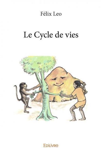Le cycle de vies - broché - Félix Leo - Achat Livre | fnac