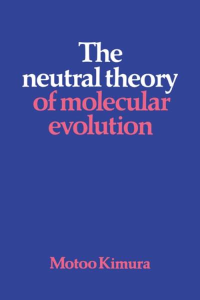 The Neutral Theory of Molecular Evolution - ebook (ePub) - Motoo Kimura ...