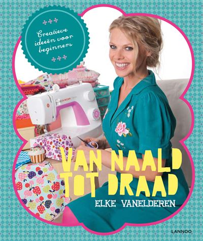 Van naald tot draad - Creatieve ideeën voor beginners - Creatieve ...