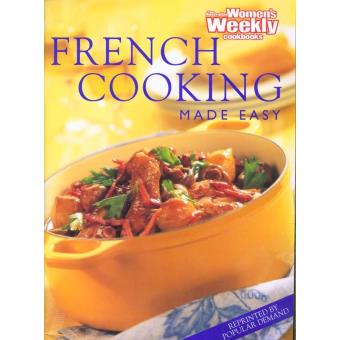 French cooking made easy - broché - Collectif - Achat Livre | fnac