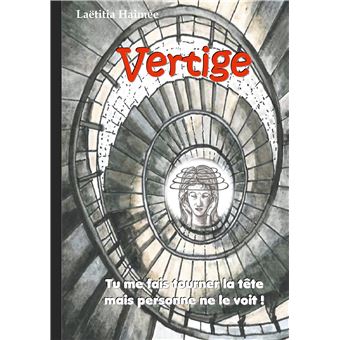 Vertige Tu me fais tourner la tête mais personne ne le voit ! - broché ...