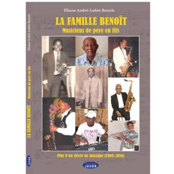 La famille Benoît Musiciens de père en fils - relié - Eliane André ...