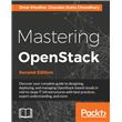 Mastering OpenStack - Second Edition Discover your complete guide to designing, deploying, and ...