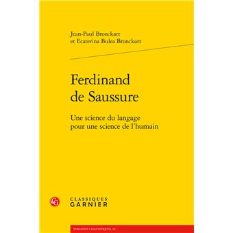 Ferdinand de Saussure Une science du langage pour une science de l ...