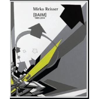 Mirko Reisser Daim : 1989-2014 - relié - Mirko Reisser - Achat Livre | fnac