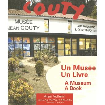 Jean Couty, 1907-1991 Un musée, un livre, Edition bilingue français ...