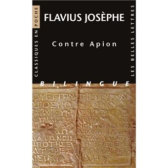 Contre Apion Edition bilingue français-grec - Poche - Flavius Josèphe ...