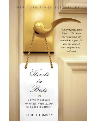 Heads in beds - Poche - Jacob Tomsky - Achat Livre ou ebook | fnac