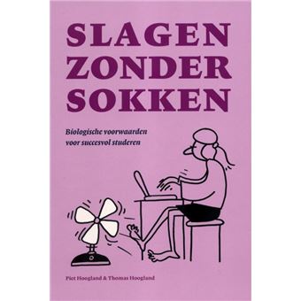 Slagen zonder sokken biologische voorwaarden voor succesvol studeren ...