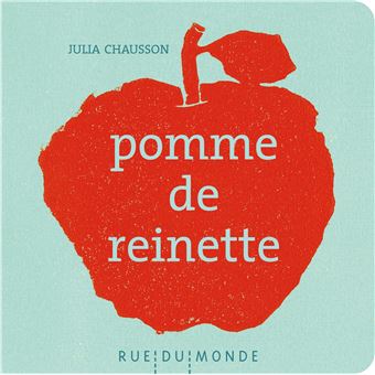 Pomme de reinette - cartonné - Julia Chausson, Christine Beigel - Achat ...