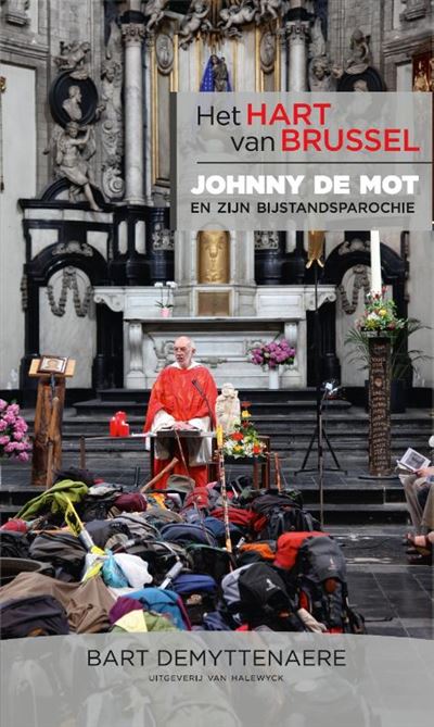 Het hart van Brussel Johnny de Mot en zijn bijstandsparochie - broché ...