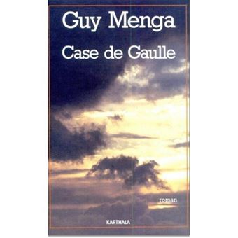 Case de Gaulle - Guy Menga - Achat Livre | fnac