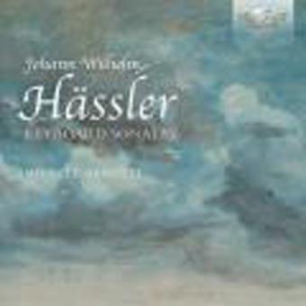 Sonates pour clavier - Johann Wilhelm Hässler - Michele Benuzzi - CD ...