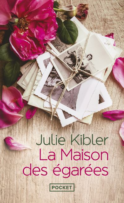 La Maison des égarées - Poche - Julie Kibler, Laura Bourgeois - Achat ...