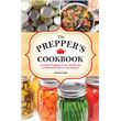 The Preppers Cookbook Essential Prepping Foods and Recipes to ...