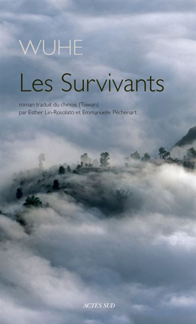 Les survivants - broché - Wuhe, Isabelle Rabut, Esther Lin - Achat ...