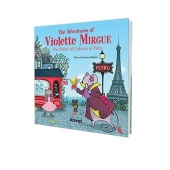 Une Aventure De Violette Mirgue - The ballet of colours in Paris - The adventures of violette ...
