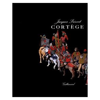 Cortège - broché - Jacques Prévert - Achat Livre | fnac