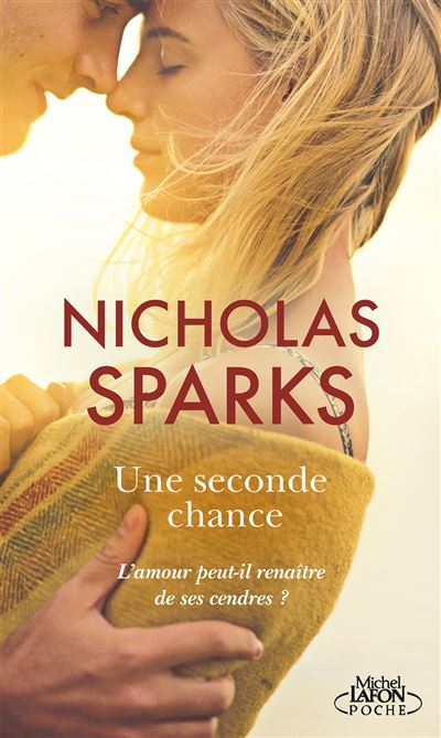 Une seconde chance - Poche - Nicholas Sparks, Jean-Noël Chatain, Livre ... Une seconde chance - Poche - Nicholas Sparks, Jean-Noël Chatain, Livre ...
