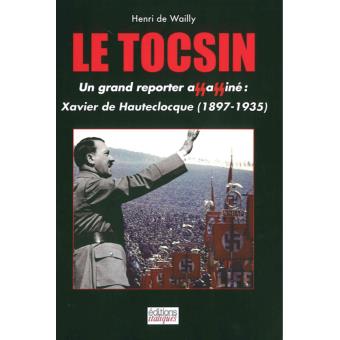 Le toscin, un grand reporter assassiné Xavier de Hautecloque - broché ...