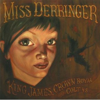 King James crown royal and a colt - Miss Derringer - CD album - Achat ...