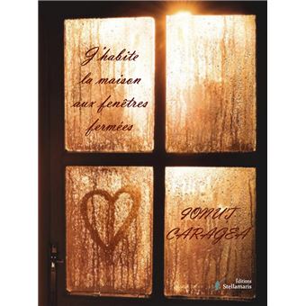 J'habite la maison aux fenêtres fermées - broché - Ionut Caragea ...