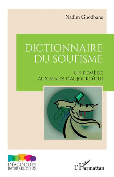 Dictionnaire du soufisme Un remède aux maux d'aujourd'hui - broché ...