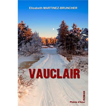 Vauclair - broché - Elisabeth Martinez-Bruncher - Achat Livre ou ebook | fnac