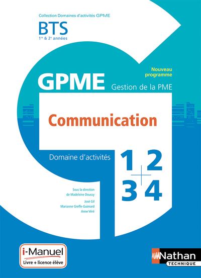 Communication - BTS Gestion de la PME 1ère/2ème années (DOM ACT GPME ...