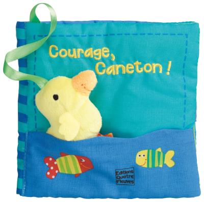 Courage caneton ! Livre avec une poupée en velour pour animer l ...