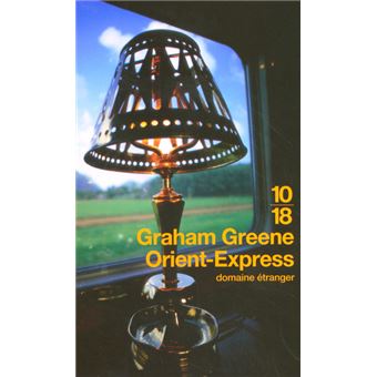 Orient-Express - Poche - Graham Greene, Denyse Clairouin - Achat Livre ...