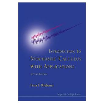 Introduction To Stochastic Calculus With Applications (2nd Edition) - ebook (ePub) - Fima C ...