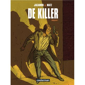 De killer klein formaat Tome 1 - cartonné - Jacamon/matz, Luc Jacamon ...