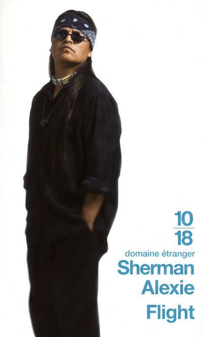Flight - Poche - Sherman Alexie, Michel Lederer - Achat Livre | fnac