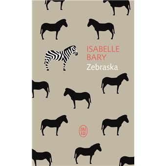 Zebraska - Poche - Isabelle Bary, Livre tous les livres à la Fnac