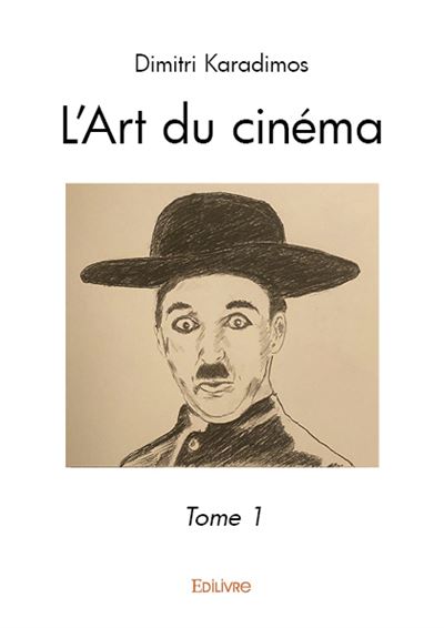 L'art du cinéma Tome 1 Tome 1 - broché - Dimitri Karadimos - Achat ...