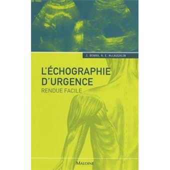 L'echographie d'urgence rendue facile - broché - Russell E McLaughlin ...