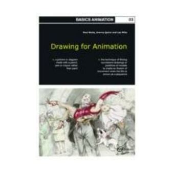 Drawing for Animation, Basics Animation - broché - Paul Wells - Achat ...